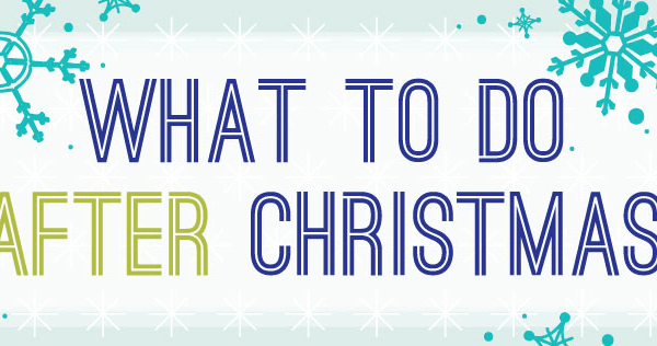 Christmas is over): Now What? 8 Tips on Transitioning into the New Year ... Christmas is over): Now What? 8 Tips on Transitioning into the New Year ...