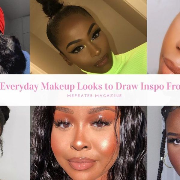 MEFeater 10 Makeup Looks to Draw Inspo from for Everyday Makeup